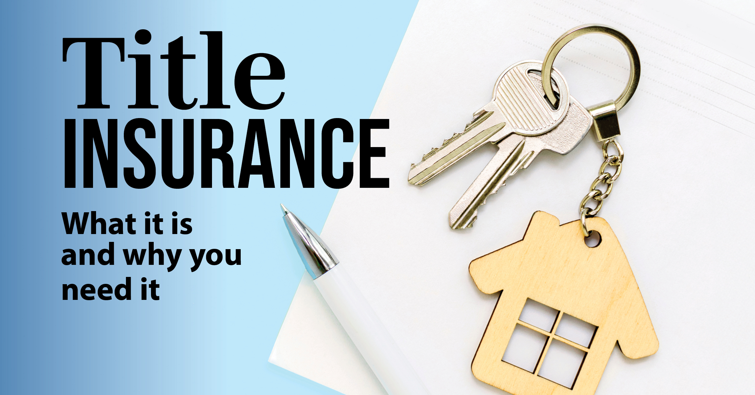 Title Insurance: What it is and why you need it - Thrive Magazine